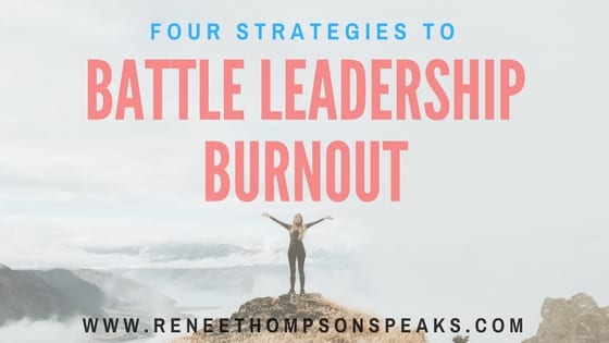 4 Strategies to Battle Leader Burnout - Healthy Workforce Institute