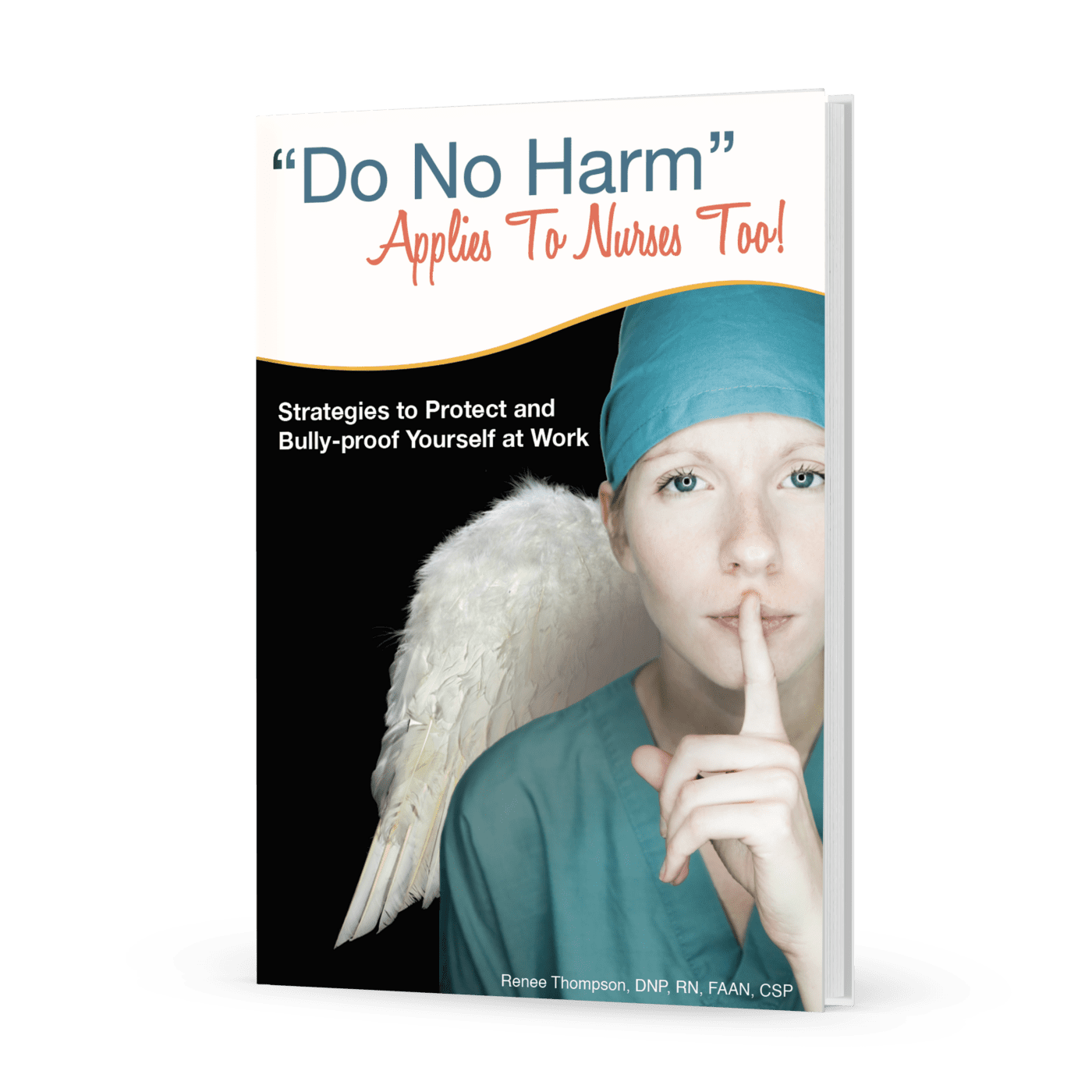 Do No Harm Applies to Nurses Too! - Healthy Workforce Institute